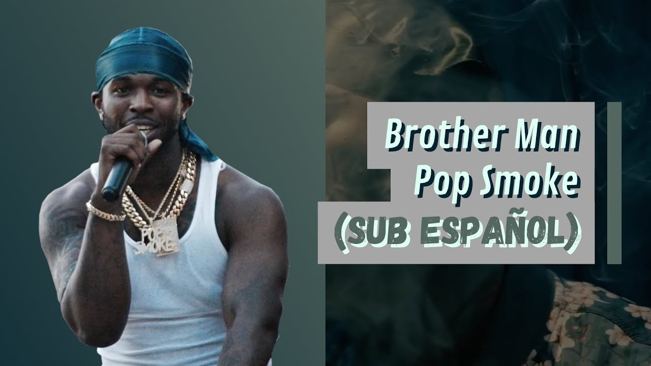 Brother Man - Pop Smoke (Sub Español) - YouTube