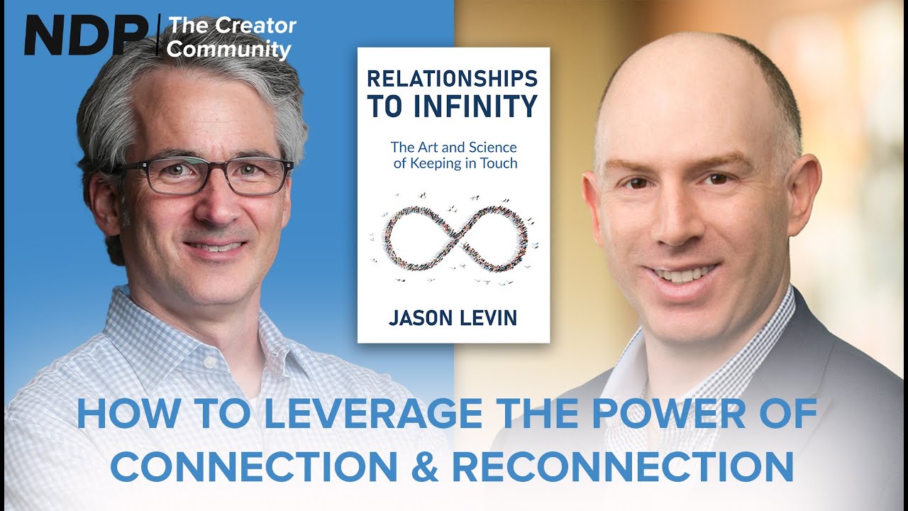 How to Leverage the Power of Connection & Reconnection | Jason Levin ...