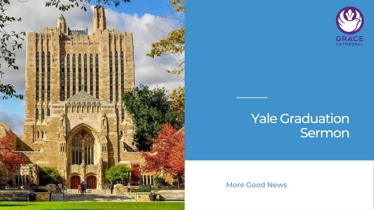 Yale Graduation Sermon - YouTube