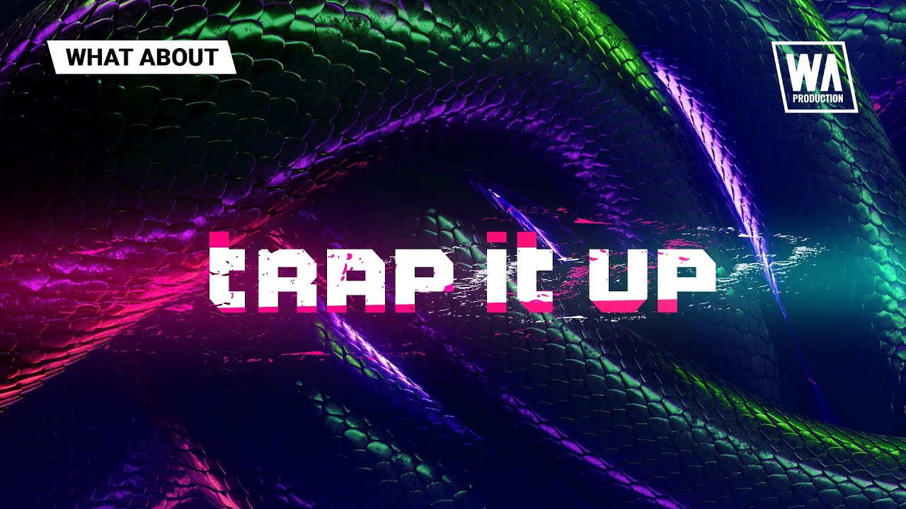 Trap It Up | Hip Hop & Trap Melody Loops, Drums, Presets & Vocal Shouts ...