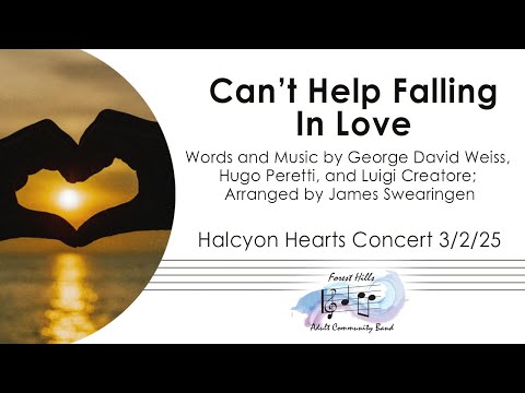 Can't Help Falling In Love | George Weiss, Hugo Peretti, and Luigi Creatore; Arr. James Swearingen
