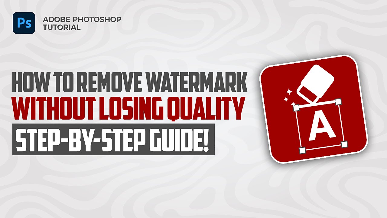 How to Remove Watermark Without Losing Quality | Step-by-Step Guide ...