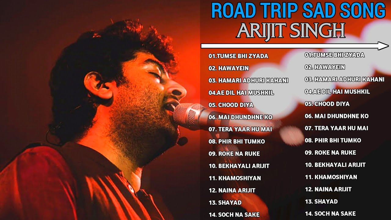 ROAD TRIP SAD SONG ARIJIT | TOP 10 SAD SONG ARIJIT SINGH | PRITAM | MW ...