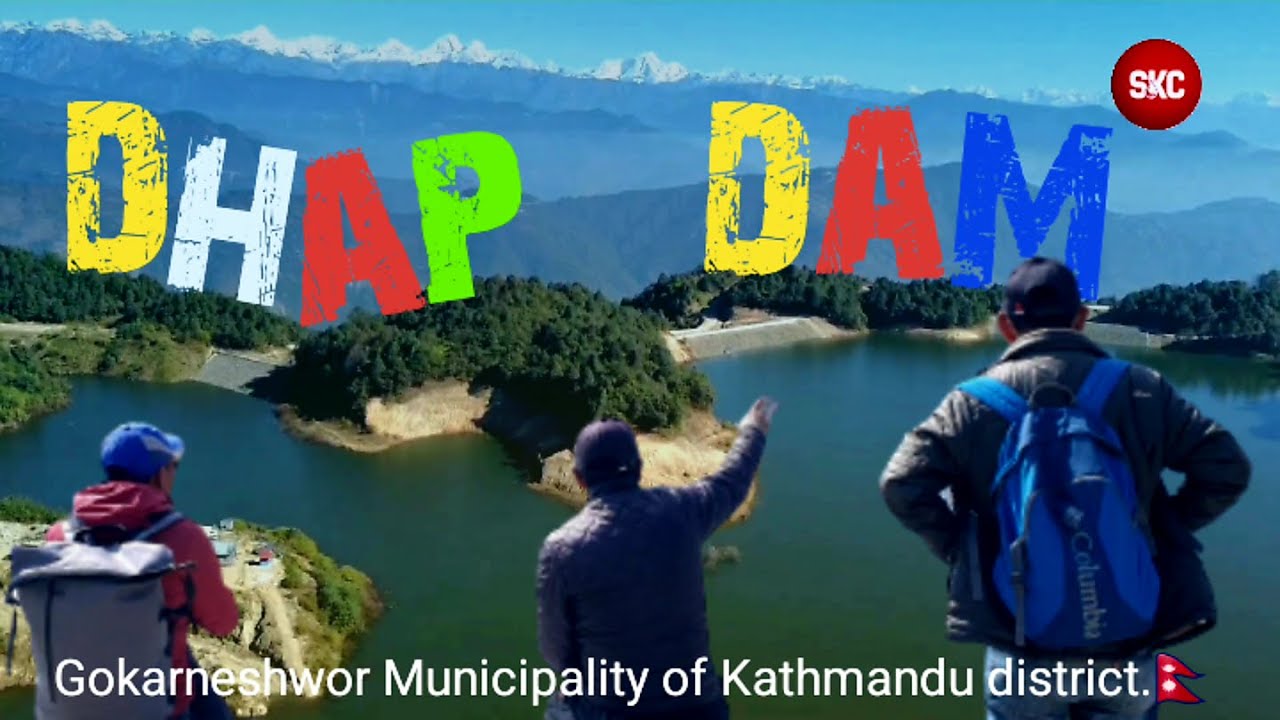 || DHAP DAM|| ||SHIVAPURI|| KATHMANDU - YouTube