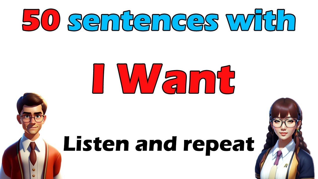 Learn English Fast: 50 Sentences with 'I Want' for Fluent Communication ...