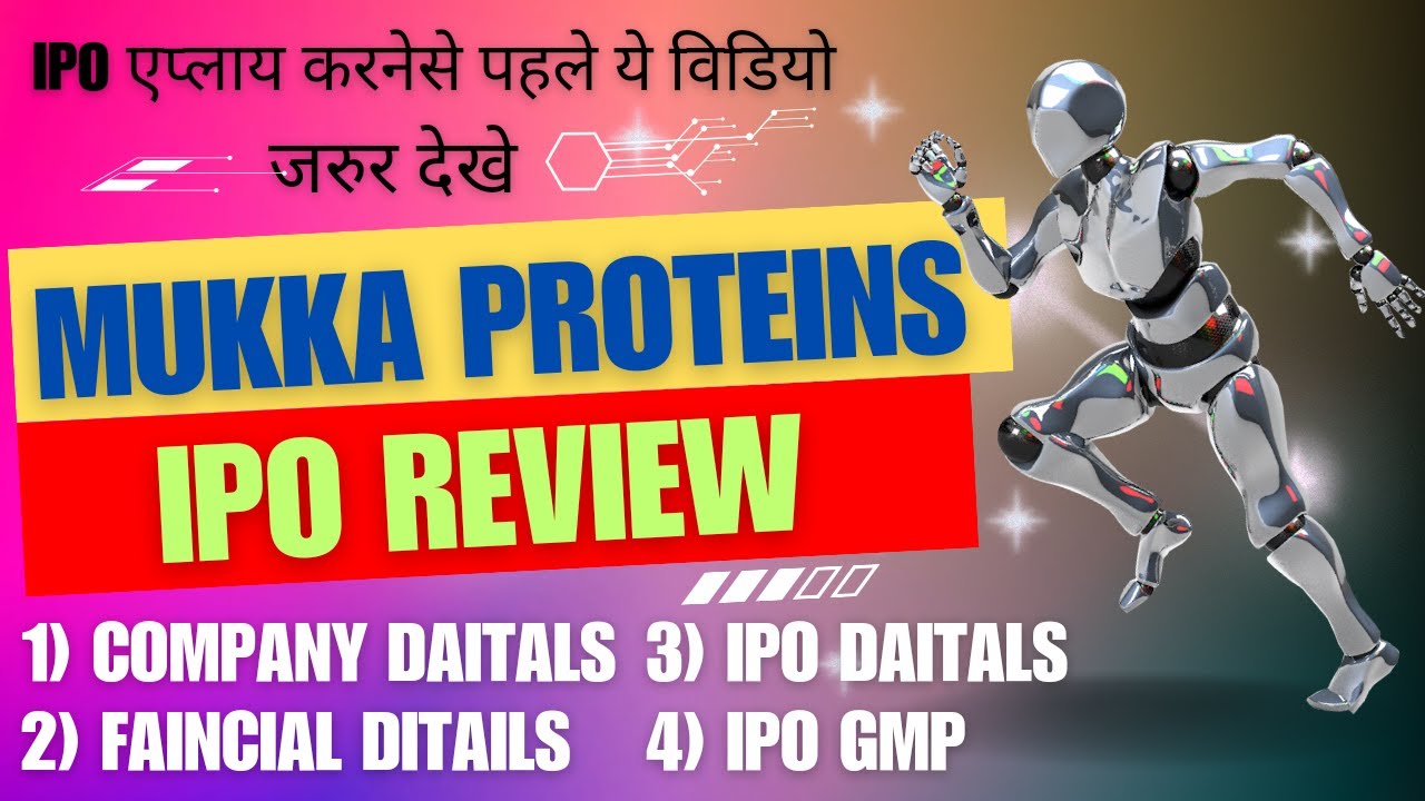 Mukka Proteins IPO | Mukka Proteins Review | Mukka Proteins IPO GMP ...