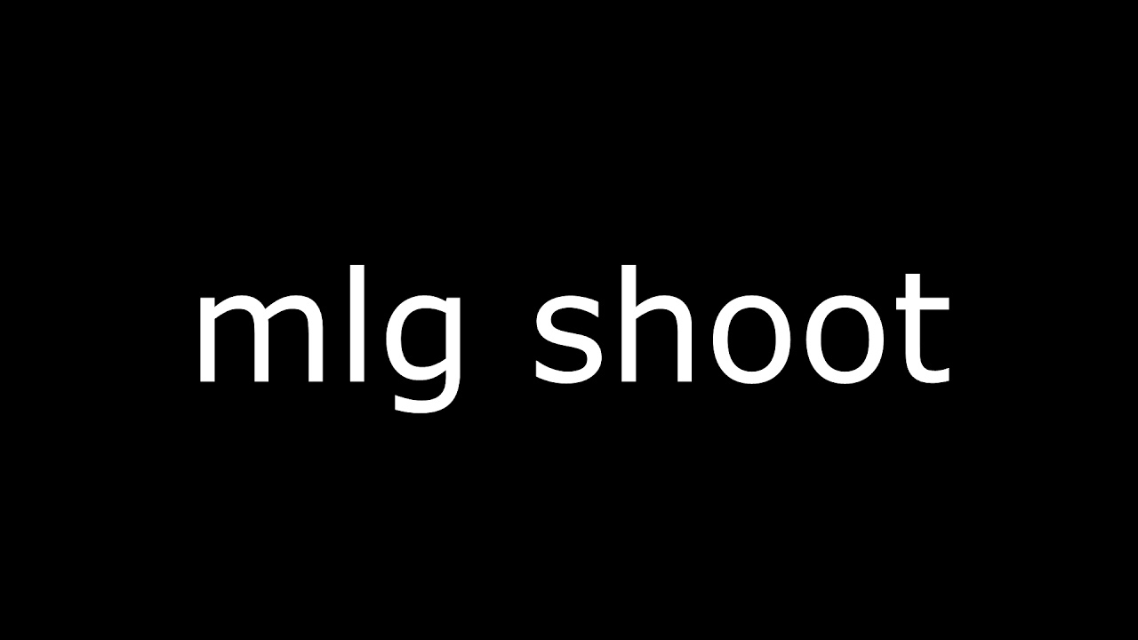 mlg shoot sound effect - YouTube