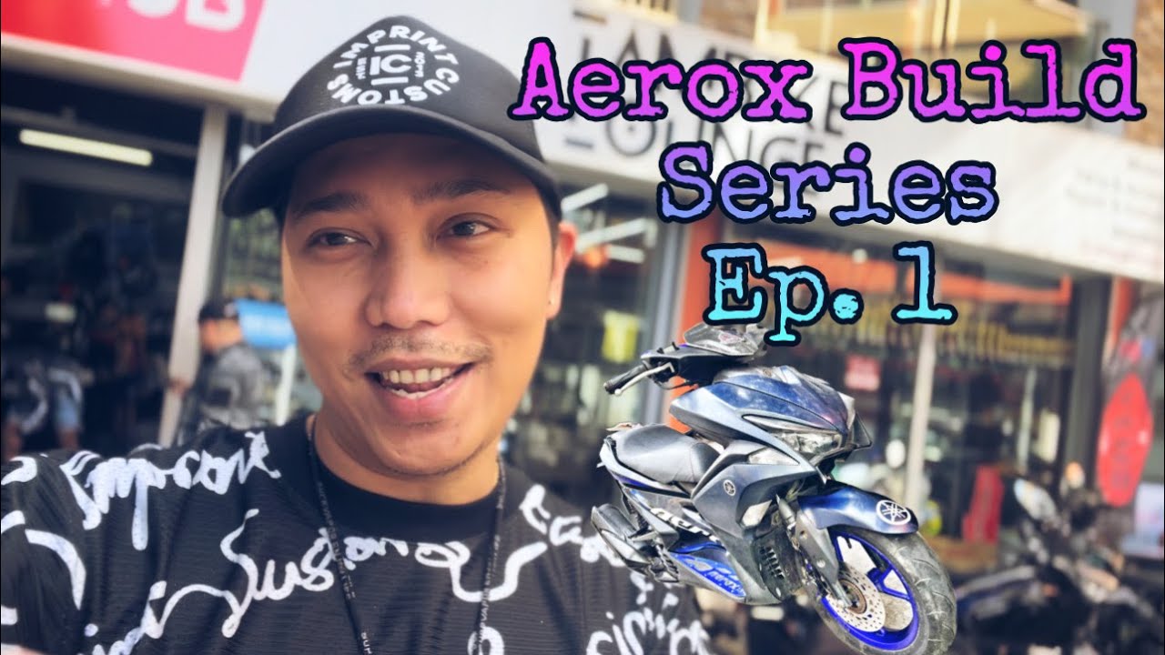 Aerox Build Series Ep. 1 - YouTube