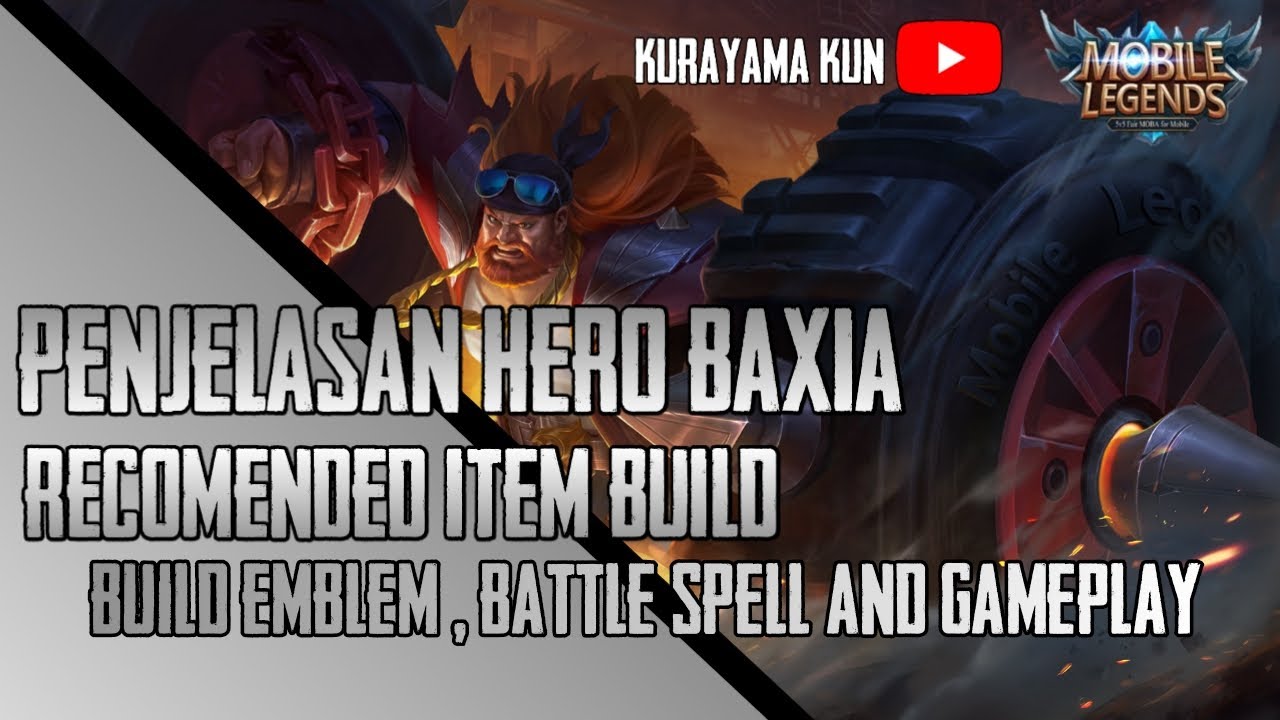 MEMBAHAS HERO BAXIA : RECOMENDED BUILD,EMBLEM,BATTLE SPELL DAN GAMEPLAY ...