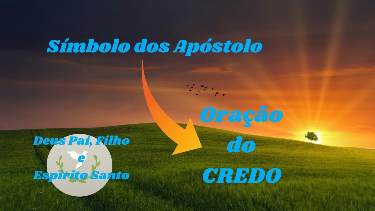 CREDO. Uma Declaração de Fé. Aprenda a Oração do Credo: Uma Guia ...