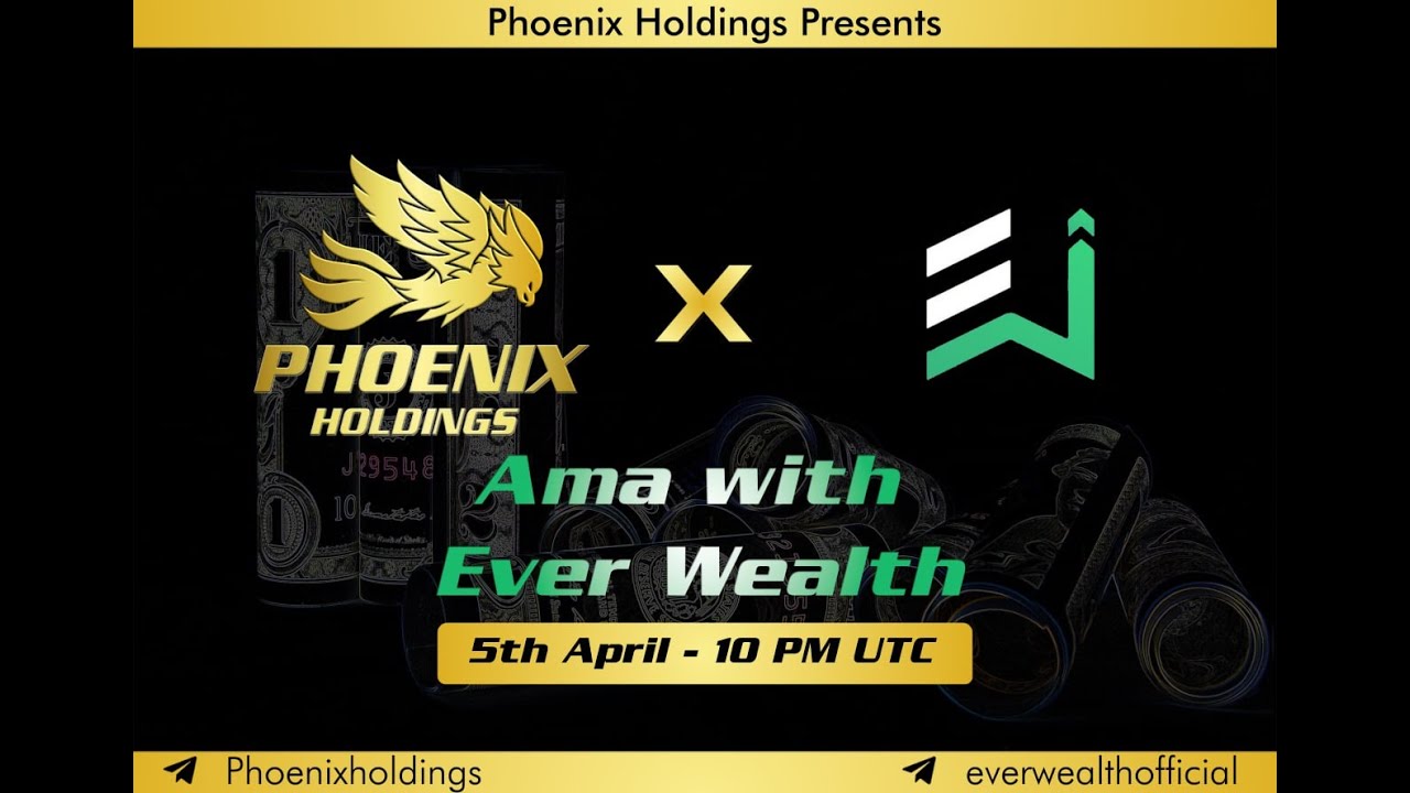 Ever Wealth @ Phoenix Holdings AMA - YouTube