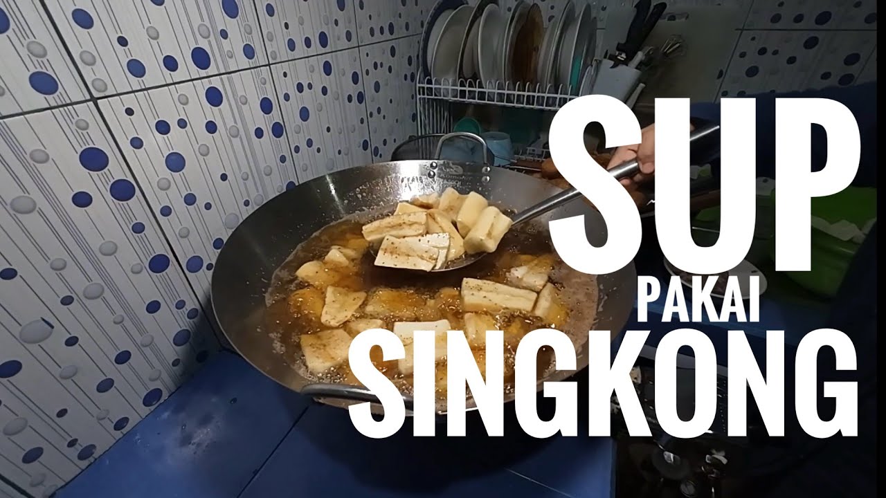 SUP PAKAI SINGKONG - YouTube