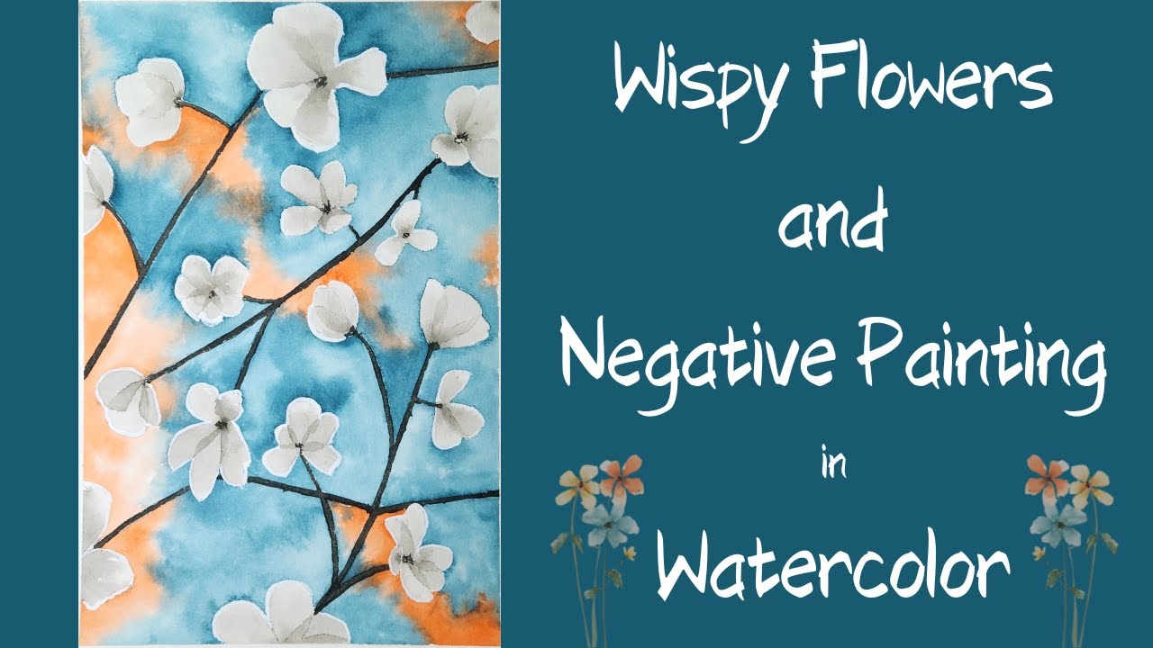 Easy Watercolor Flowers/Negative Painting and Layering - YouTube