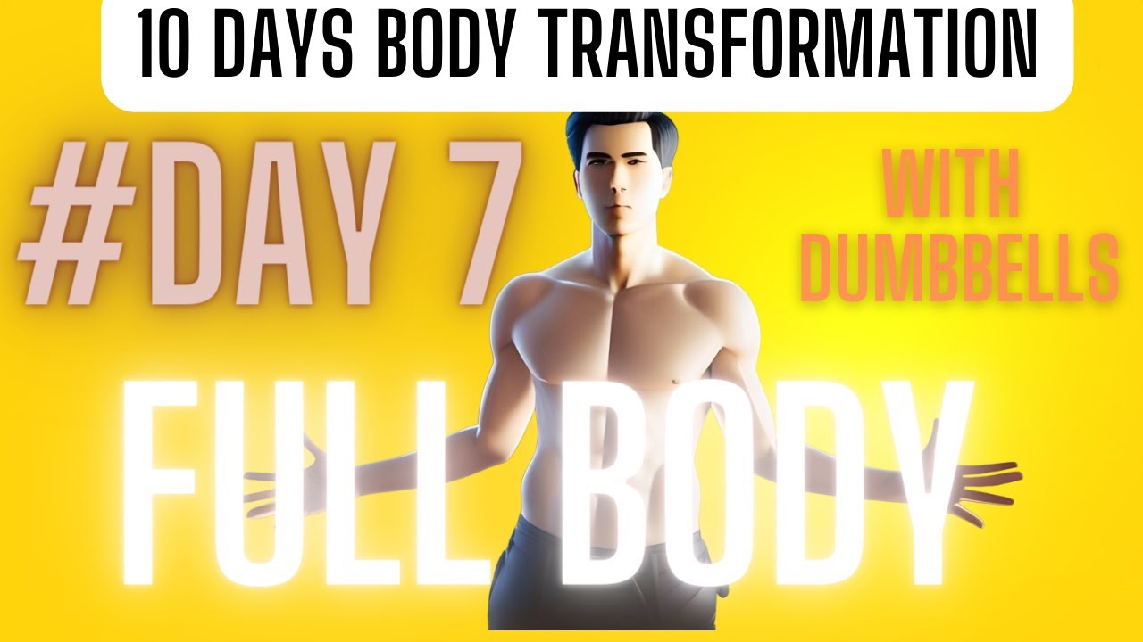 Day 7: 20 MIN FULL BODY BURN Dumbbell Workout - Follow-Along - 10 Days ...