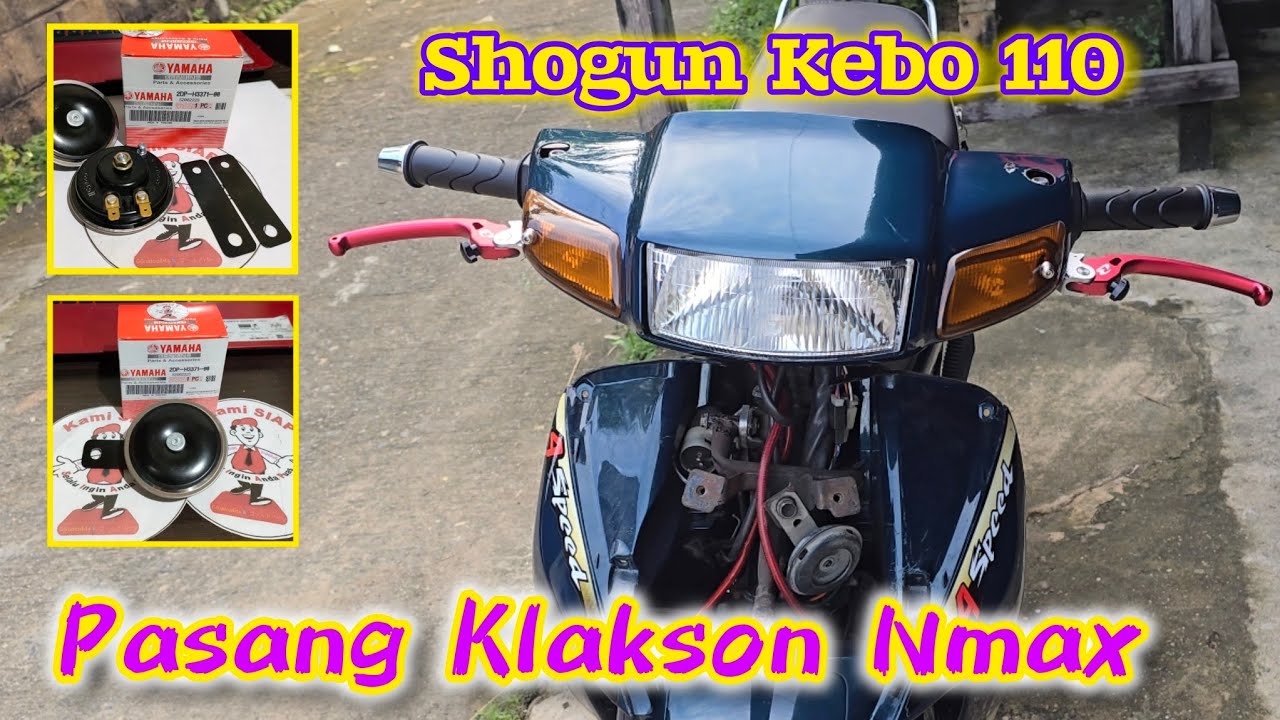 PASANG KLAKSON ORIGINAL NMAX KE SHOGUN KEBO || TANPA UBAH KELISTRIKAN ...