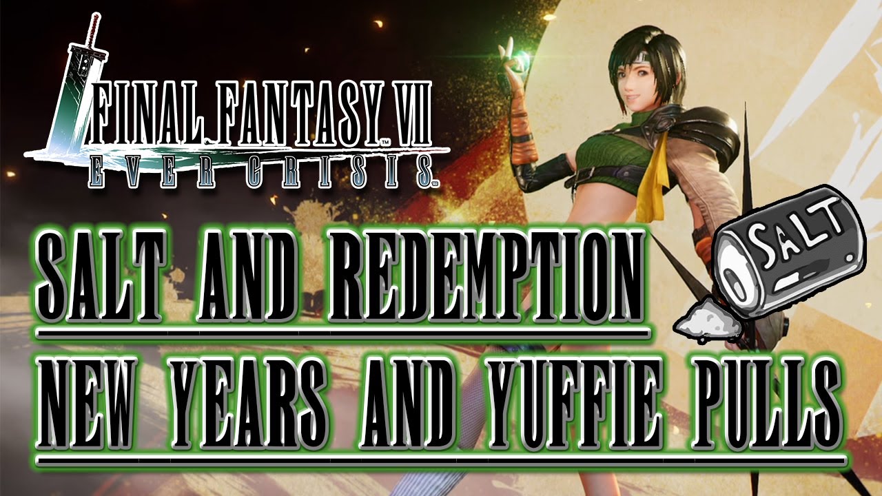 FF7 Ever Crisis: New Years Pulls of Salt & Redemption feat. Yuffie ...