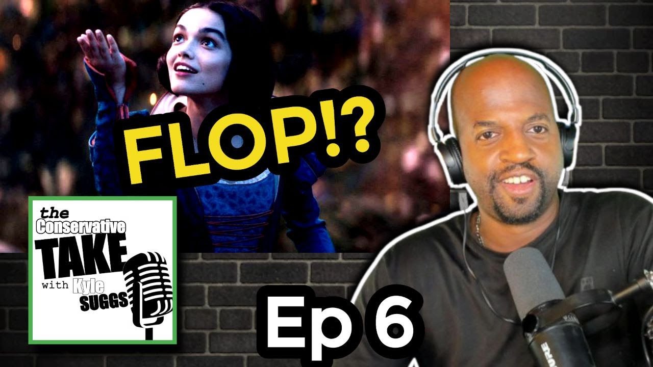 the Conservative TAKE with Kyle Suggs, Ep 6 3/13/24 Snow White Will ...