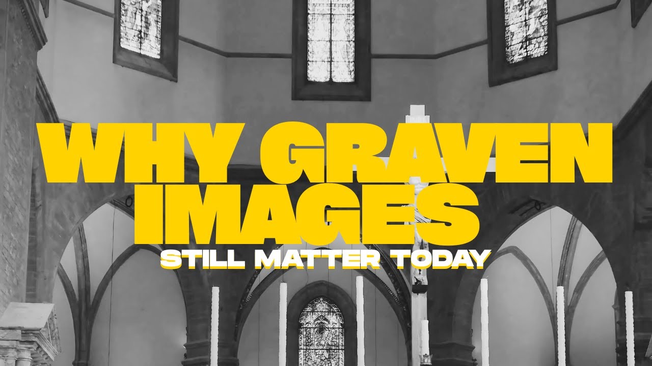 Why Graven Images Still Matter Today - YouTube