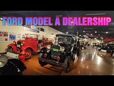 FORD MODEL A DEALERSHIP at North America's largest car museum Gilmore ...