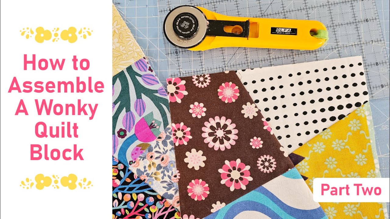 Assembly How to Make A Wonky Four Patch Quilt Block Tutorial - YouTube