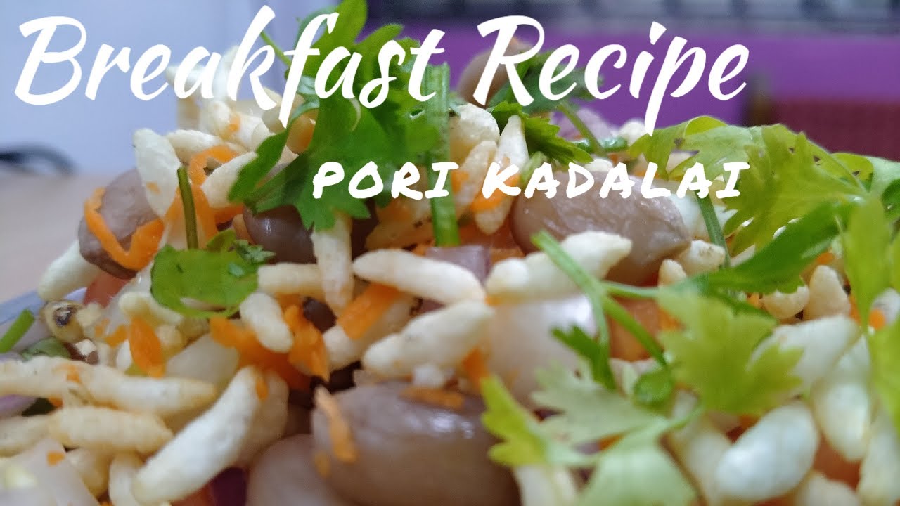 Pori Kadalai | Puffed Rice | Breakfast Recipe - YouTube