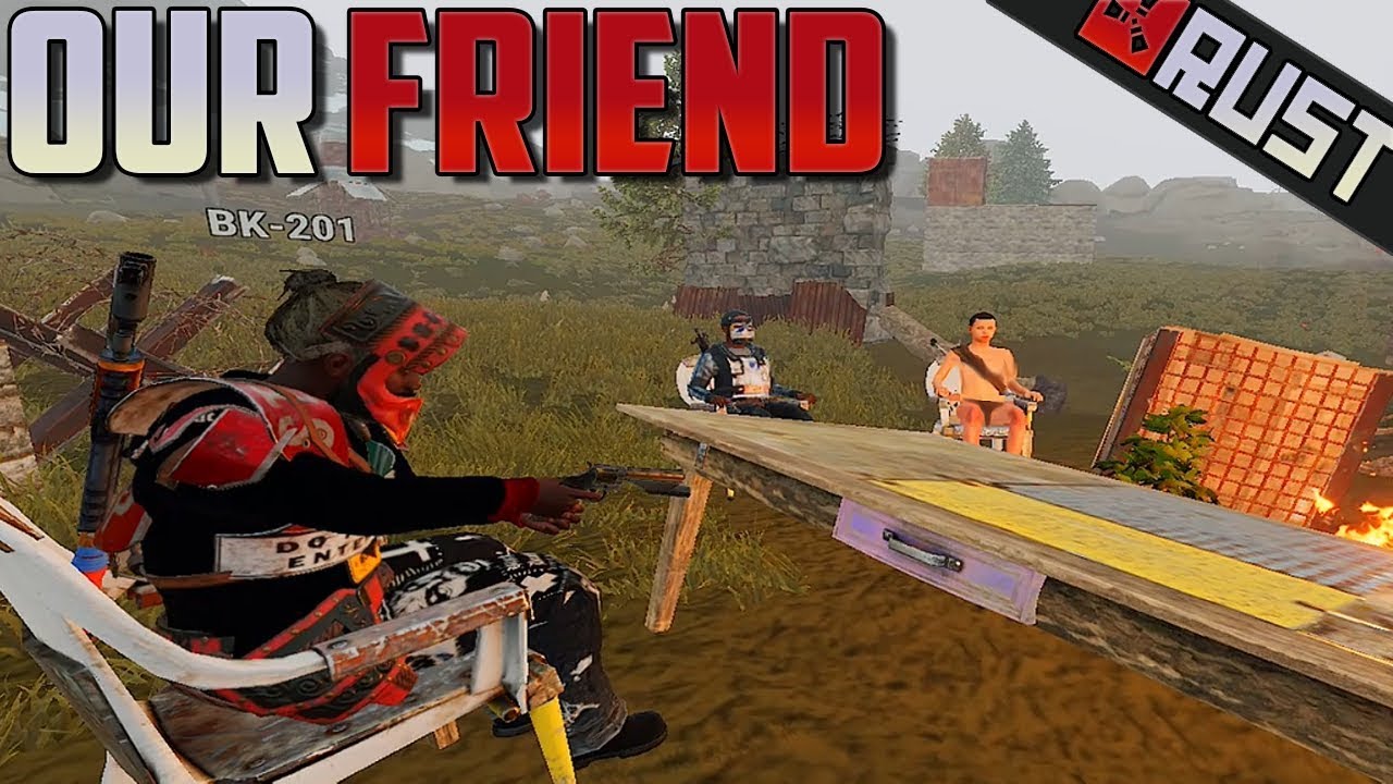 Our Friend - Rust - YouTube