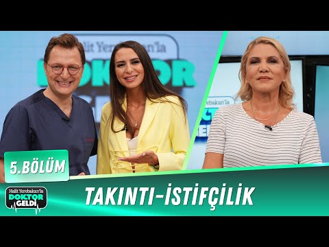DOKTOR GELDİ - 5 BÖLÜM “DAĞINIKLI MI, İSTİFÇİLİK Mİ?”