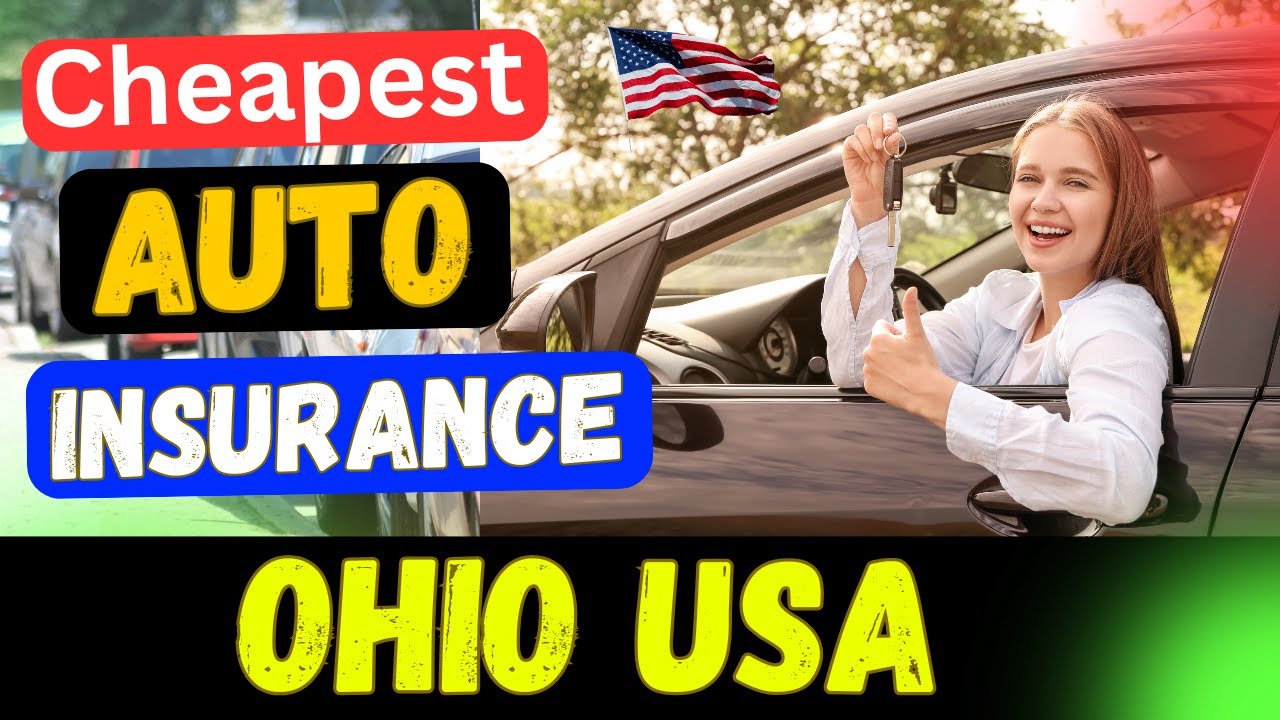 🚗 Cheapest CAR Insurance in OHIO USA 2025 | Best & Most Affordable Auto ...