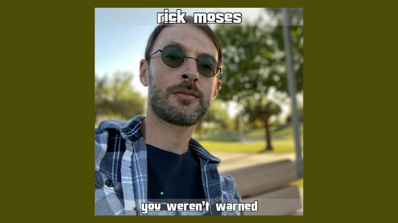 Rick Moses - You Weren’t Warned - YouTube Music