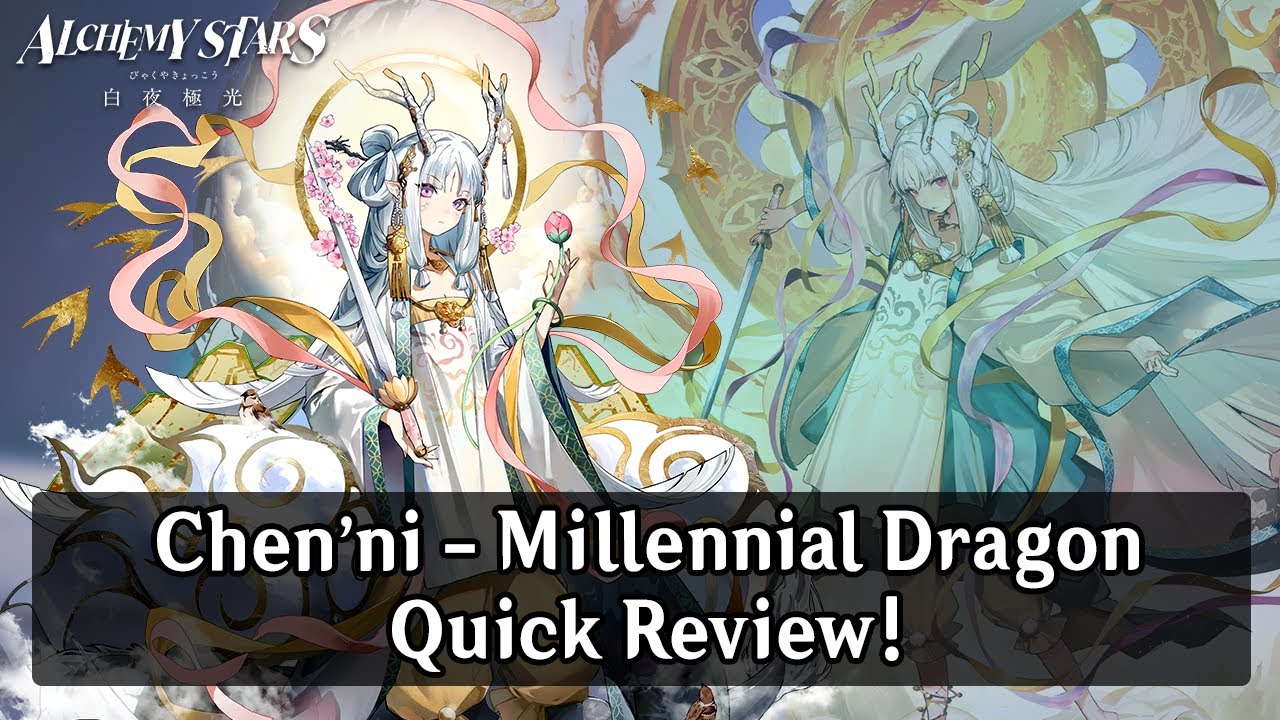 Alchemy Stars: Chen'ni - Millennial Dragon Quick Review - YouTube