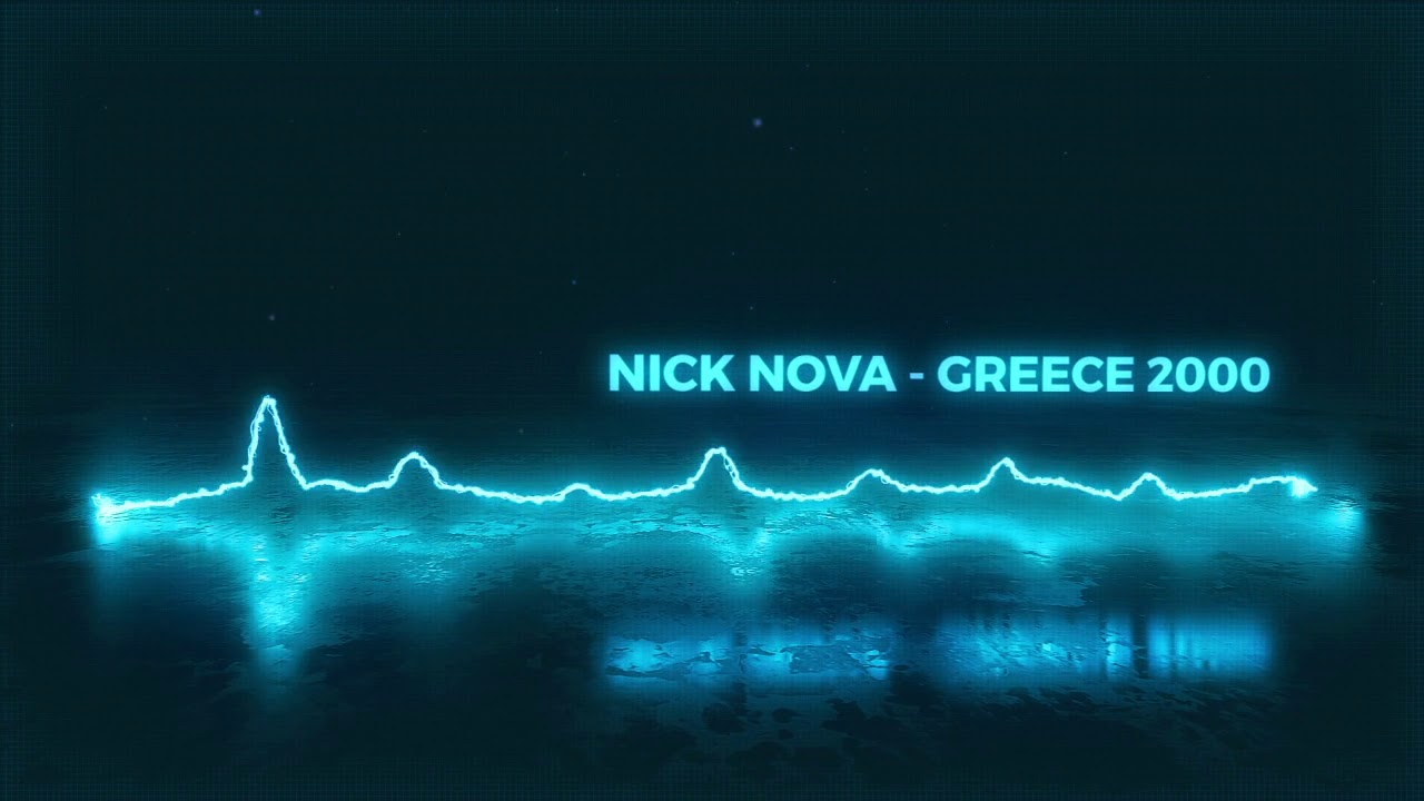 Nick Nova - Greece 2000 (Short Mix) - YouTube