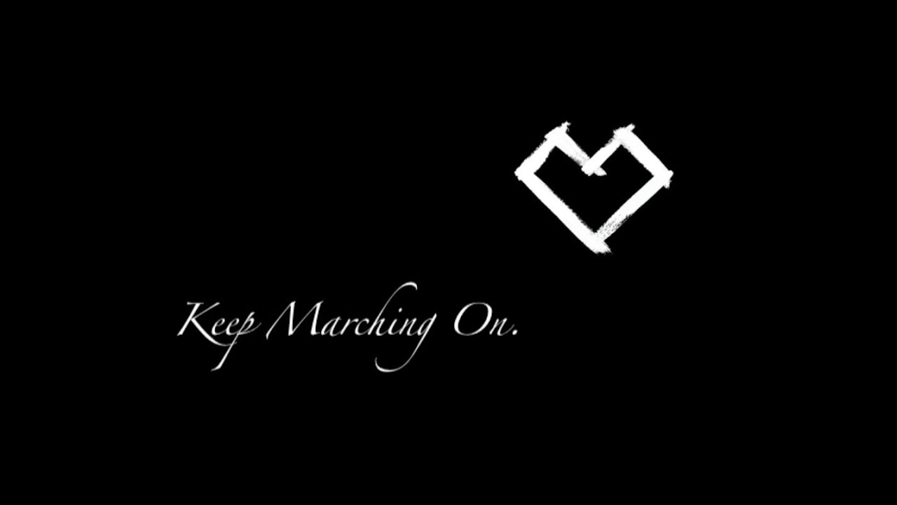 KEEP MARCHING ON - YouTube