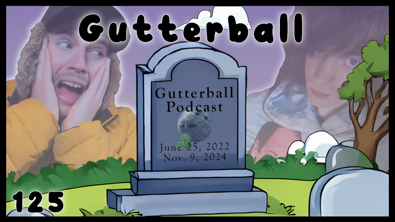 Gutterball 125 - The Final Episode? 2024 Election Results, Video Games ...