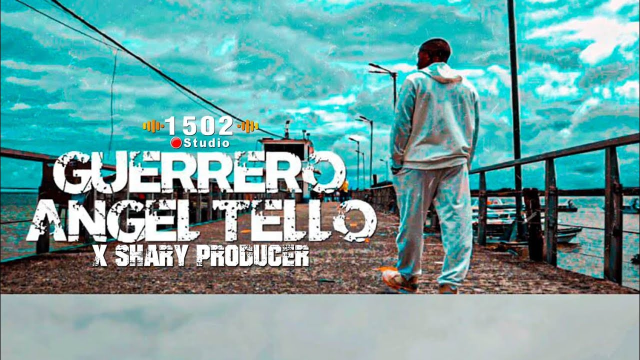 Angel Tello - Guerrero Shary producer (VIDEO OFICIAL) - YouTube