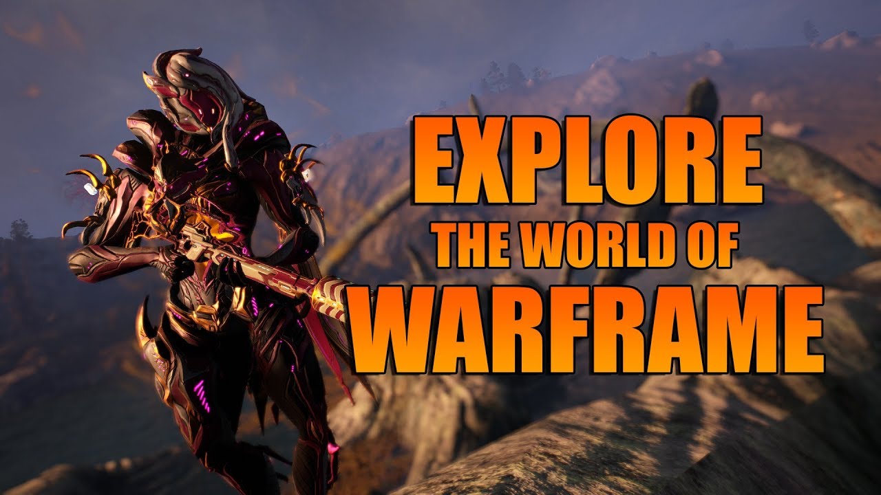 [WARFRAME] Explore The World Of WARFRAME - YouTube