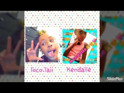 Loco.laii vs Kendalle - YouTube