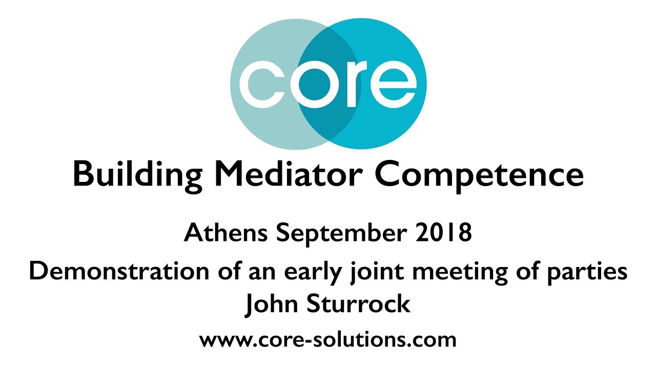 Building Mediator Competence - demonstration of an early joint meeting ...