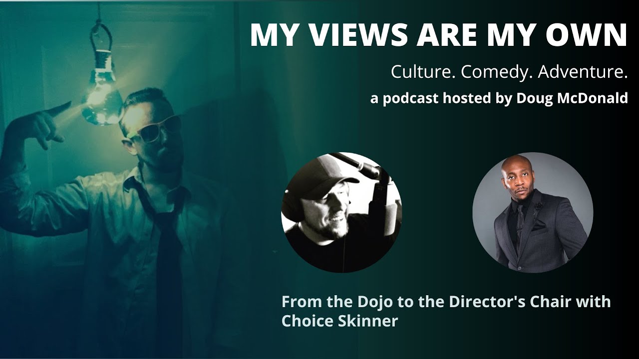 From the Dojo to the Director’s Chair with Choice Skinner - YouTube
