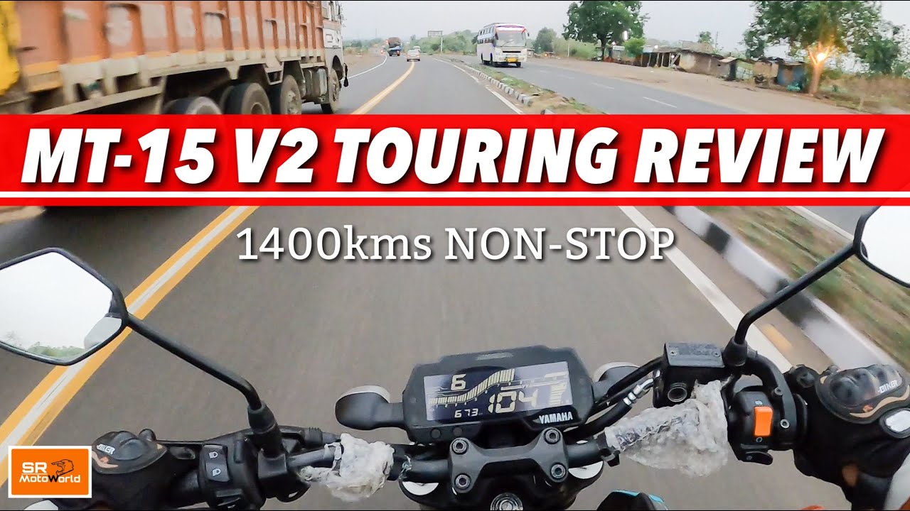 Yamaha MT 15 V2 Touring Review After 1400kms non-stop ride - YouTube