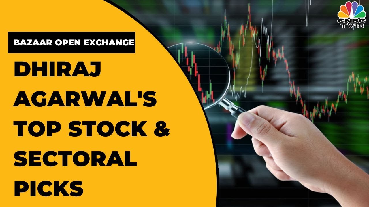Ambit Capital's Dhiraj Agarwal Speaks On D-Street Outlook & Top Stock ...