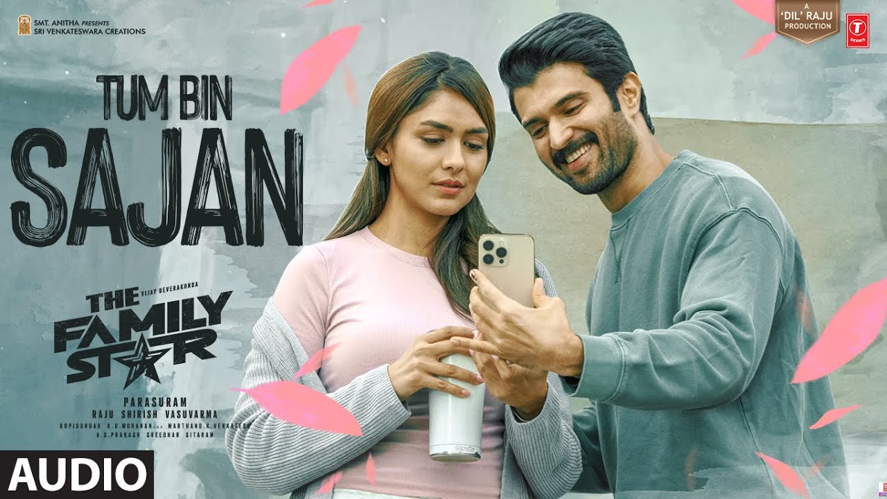 Tum Bin Sajan (Full Audio): Vijay Deverakonda, Mrunal Thakur | Harjot K ...