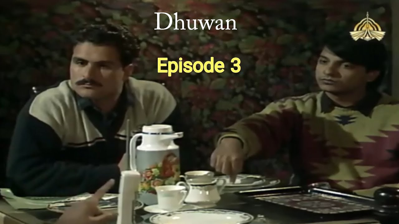 Dhuwan Ptv Classic Episode 03 - YouTube
