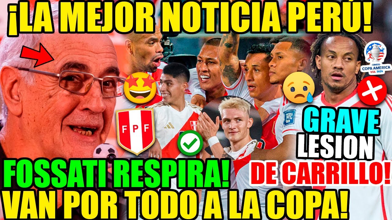 FOSSATI Y PERÚ RECIBEN LA MEJOR NOTICIA DE CARA A COPA AMÉRICA ...