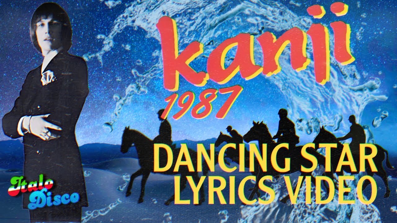 Kanji - Dancing Star [Lyrics Video] #italodisco #1980s #retro - YouTube