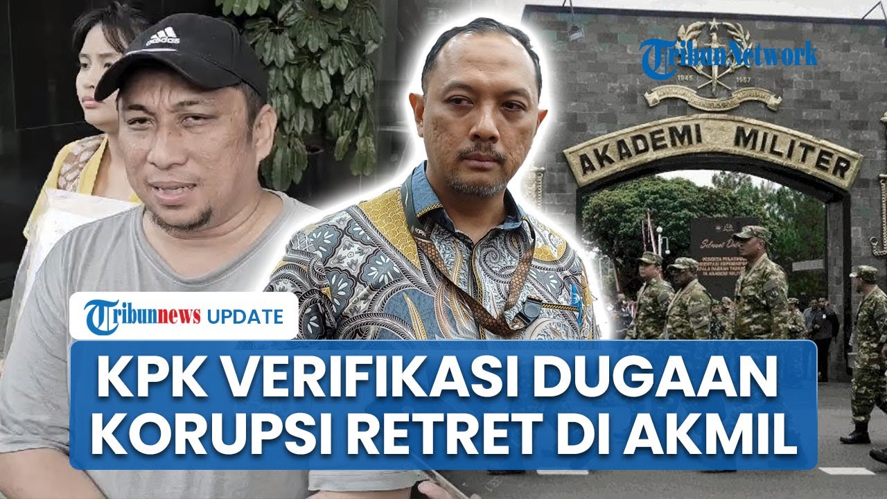 KPK Verifikasi Laporan Dugaan Korupsi Retret Kepala Daerah, Pelapor ...
