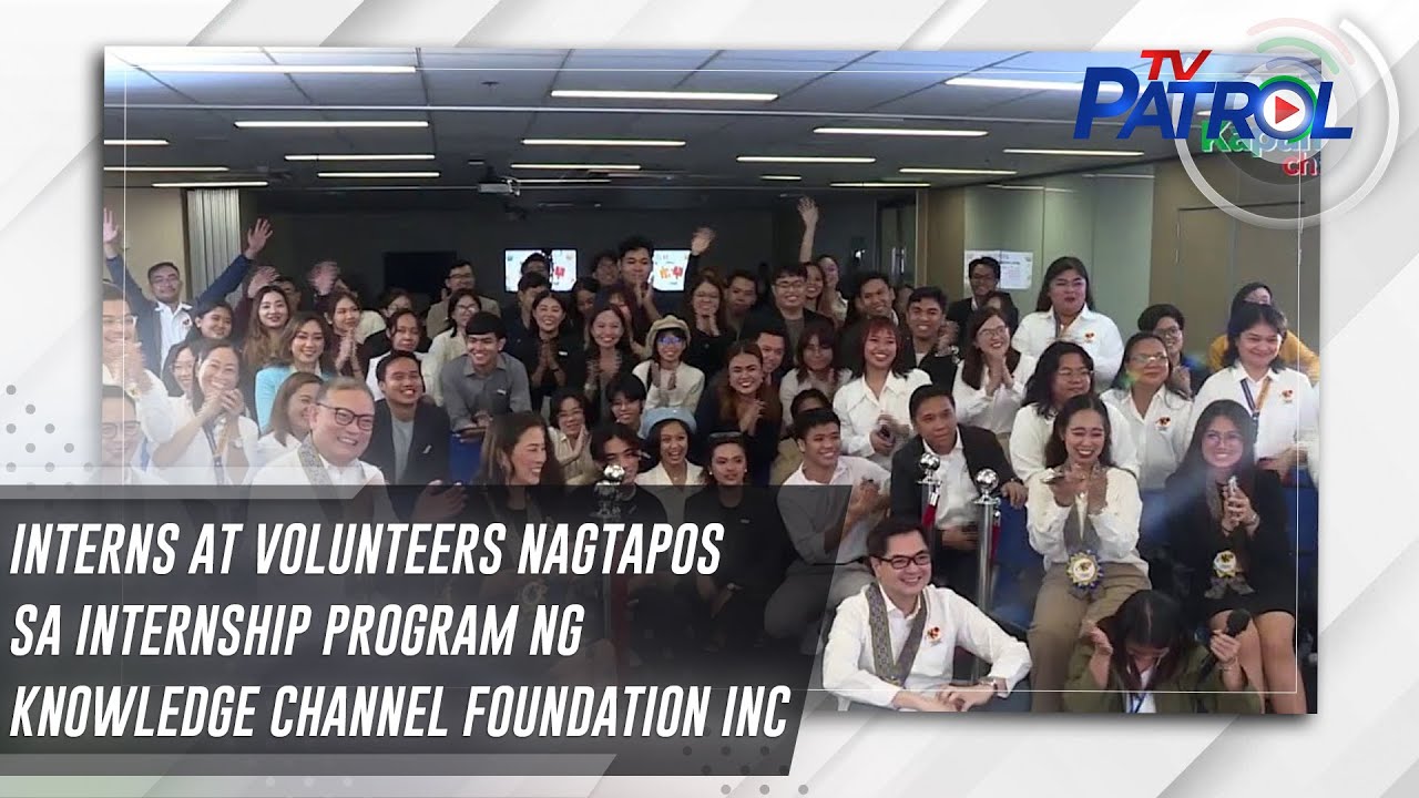 Interns at volunteers nagtapos sa internship program ng Knowledge ...
