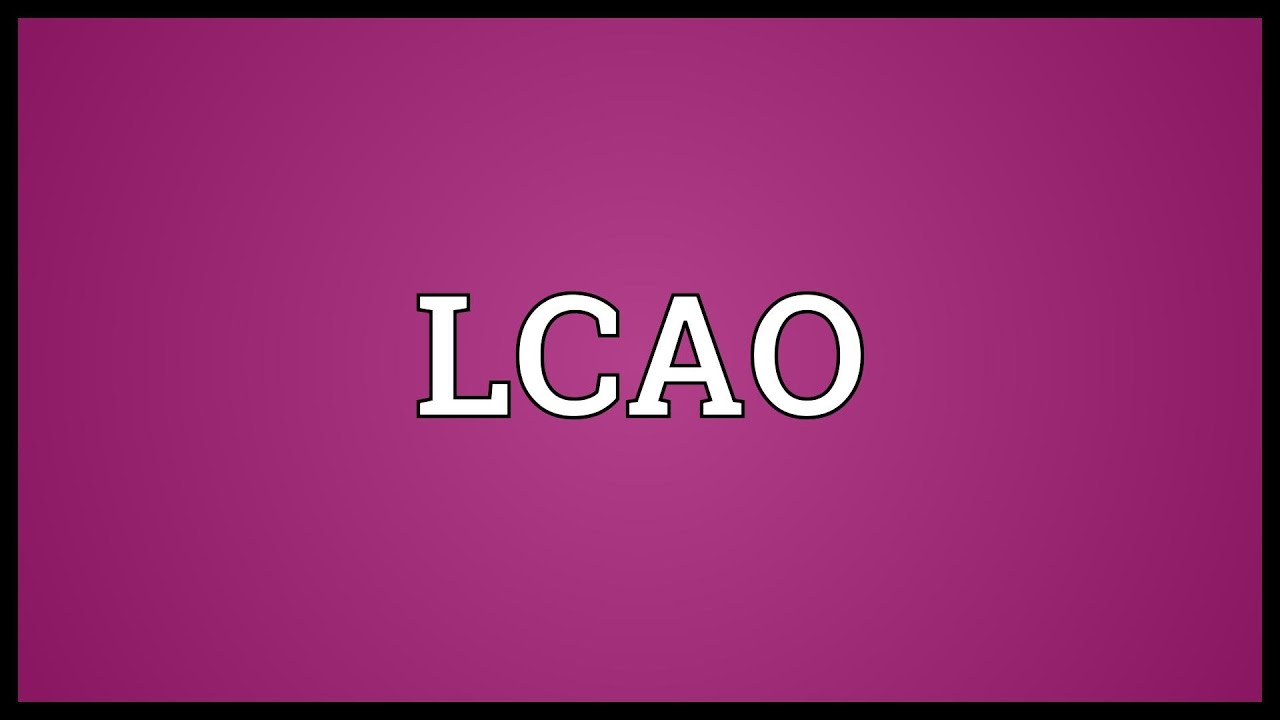 LCAO Meaning - YouTube