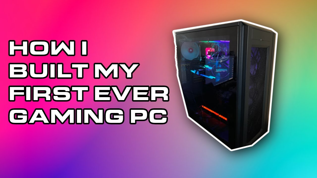 How I Built My First EVER Gaming PC! - YouTube