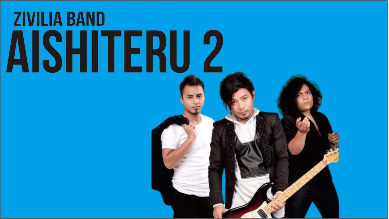 ZIVILIA BAND - AISHITERU 2 ( LIRIK LAGU ) - YouTube