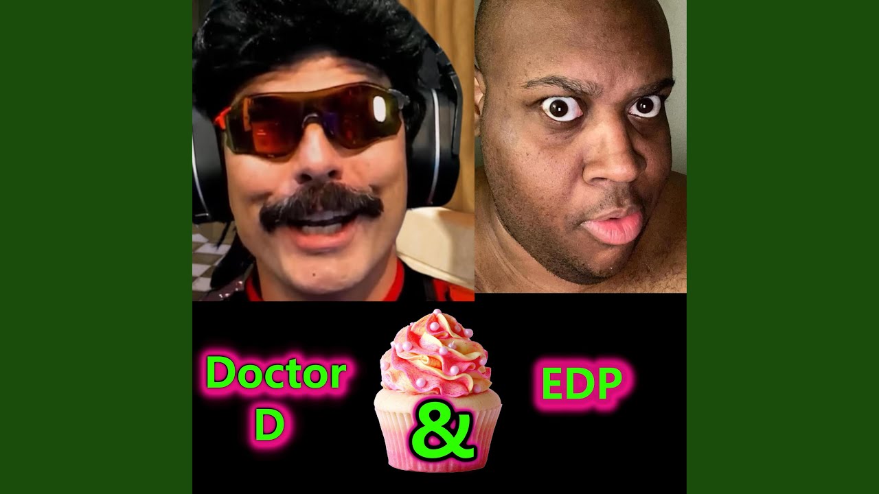 Dr. Disrespect & EDP - YouTube